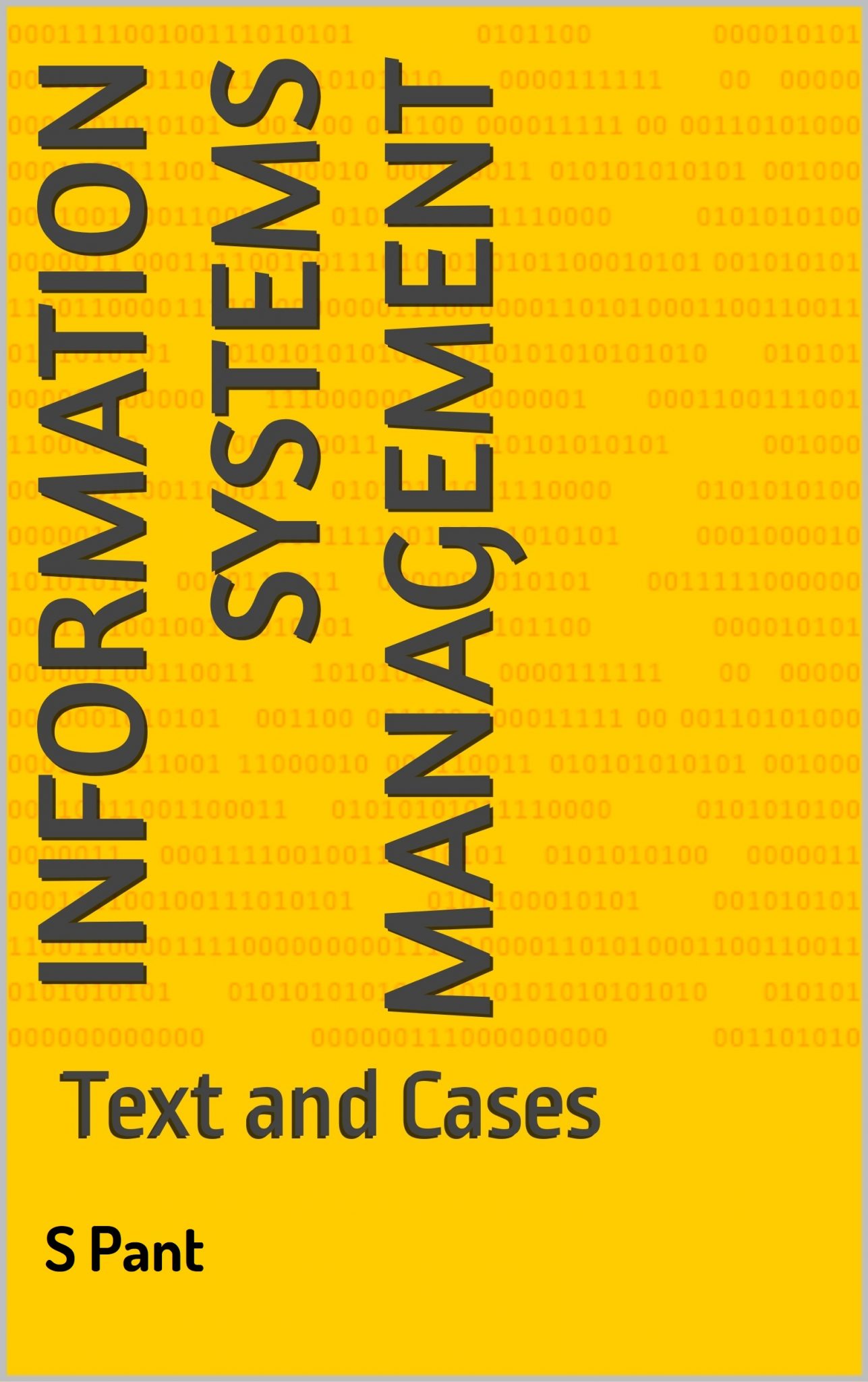 Information Systems Management – Text and Cases – KnowledgeVarsity Press